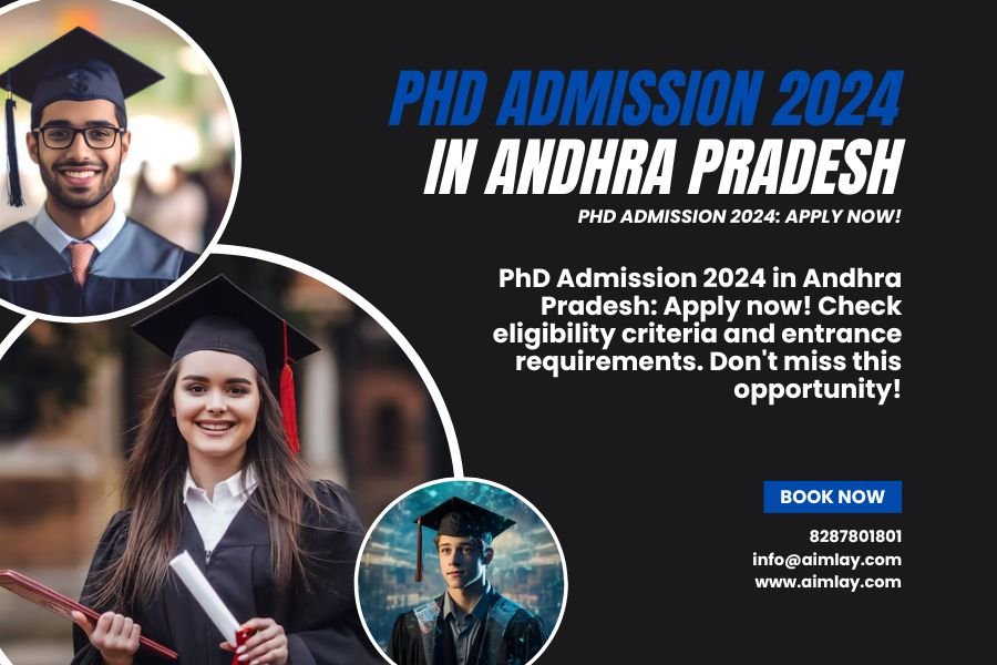 PhD Admission 2024 in Andhra Pradesh: Admission, Eligibility