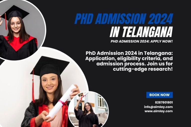 PhD Admission 2024 in Telangana: Admission, Eligibility, Entrance