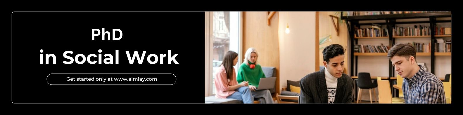 PhD in Social Work: Eligibility, Admission, Syllabus, Scope